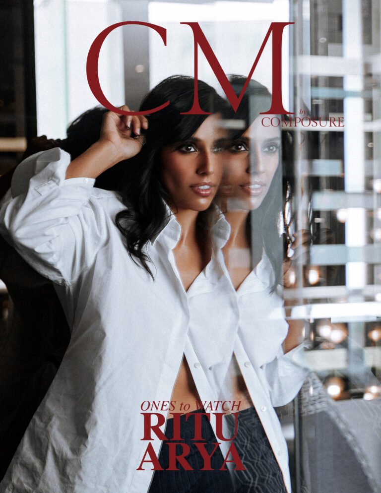 CM by Composure: RITU ARYA – Composure Magazine